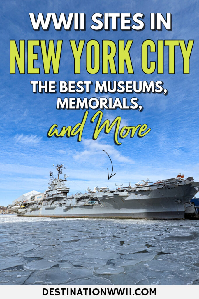 WWII Sites in New York City: Explore World War II In All 5 Boroughs