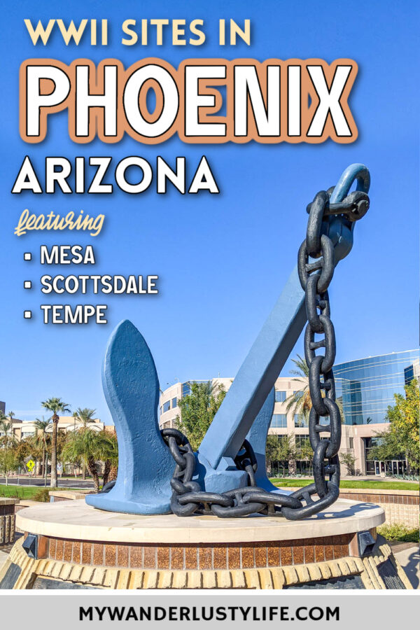 17 Unmissable WWII Sites in Phoenix, AZ (feat. Mesa, Scottsdale, & Tempe)