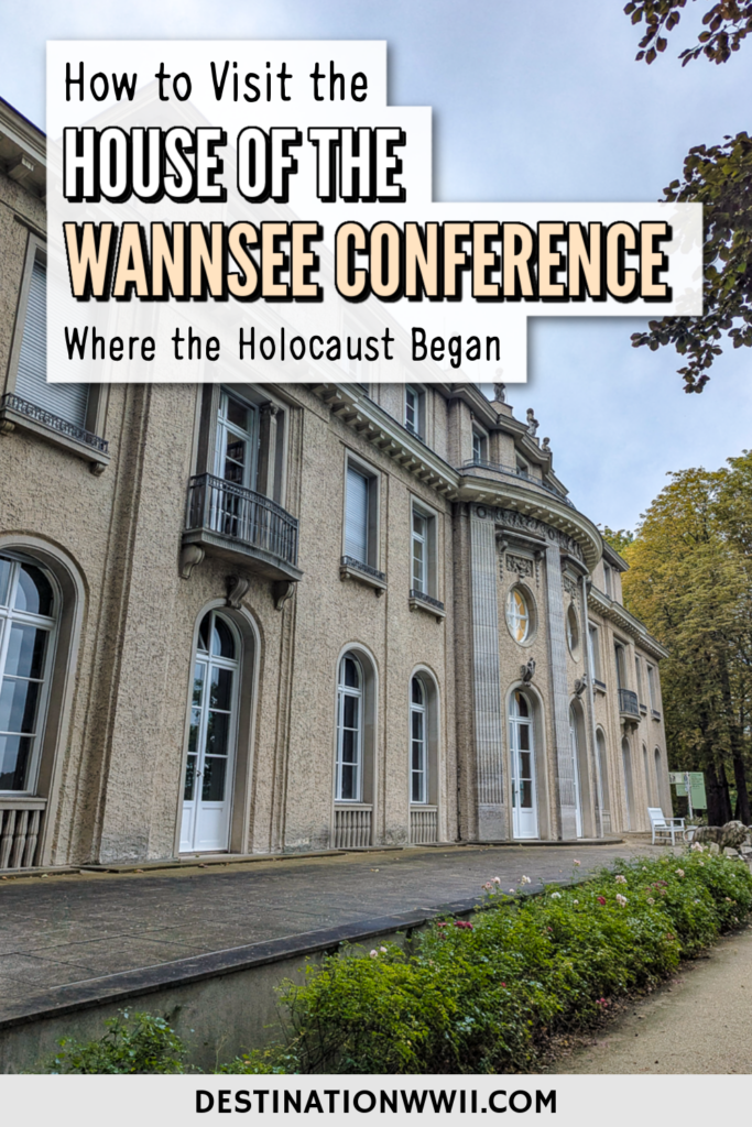 How to Visit the House of the Wannsee Conference: Where the Holocaust Began